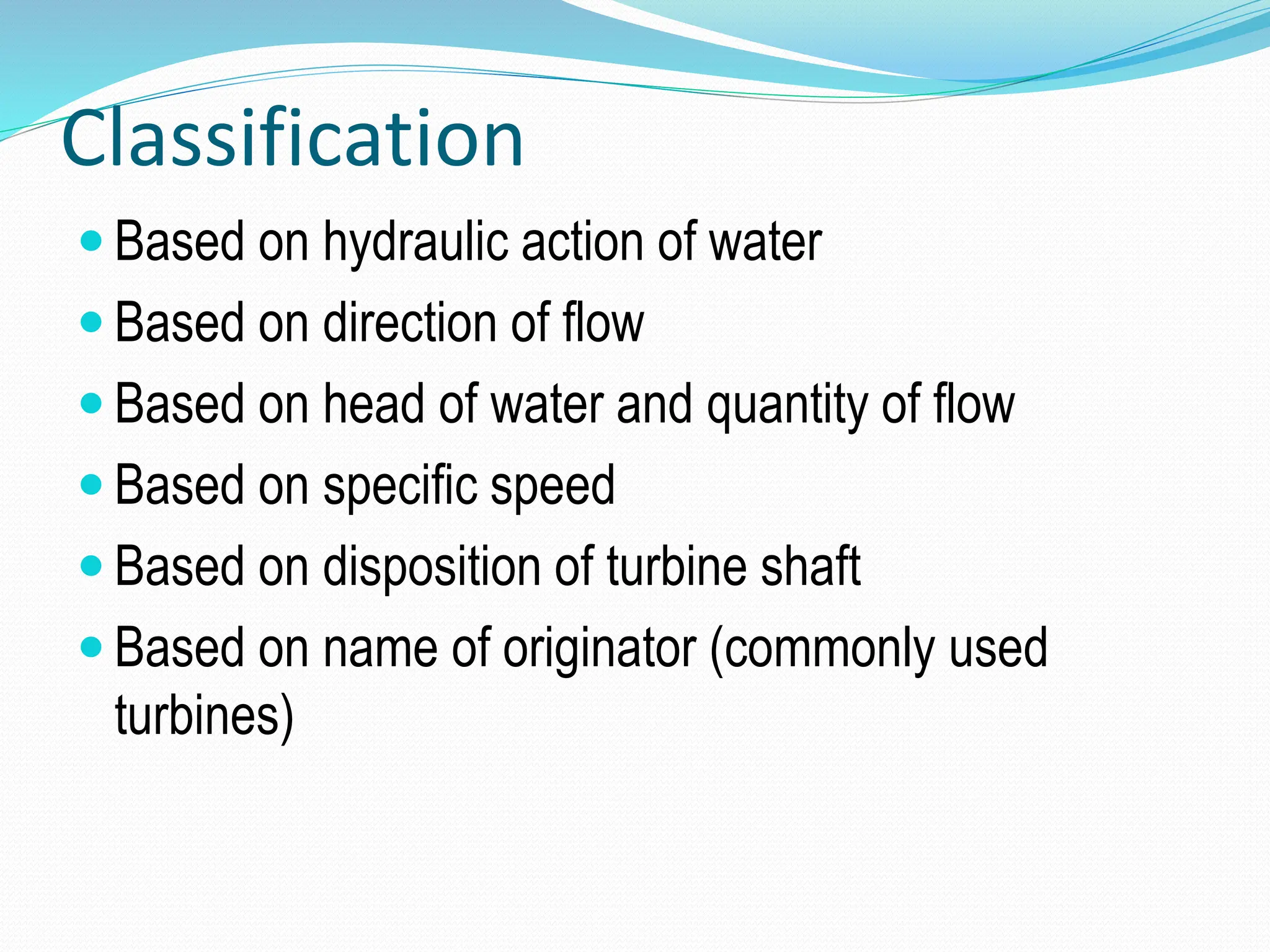 classification and Hydraulic turbines.ppt