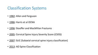 Classification and mechanism of subaxial cervical spine injuries.pptx