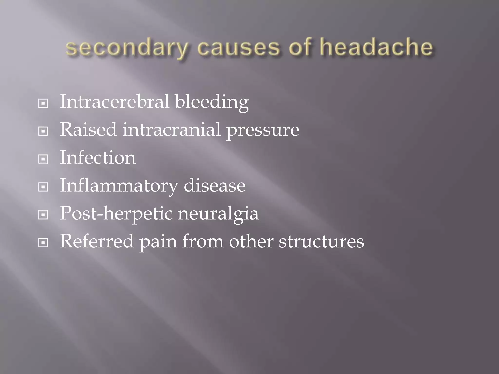 Classification and pathophysiology of headache | PPTX