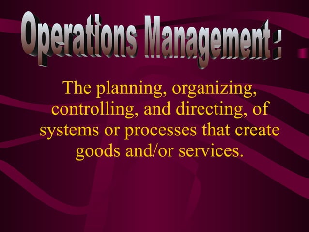 Classification And Purpose Of Production And Operations Management 2324 ...