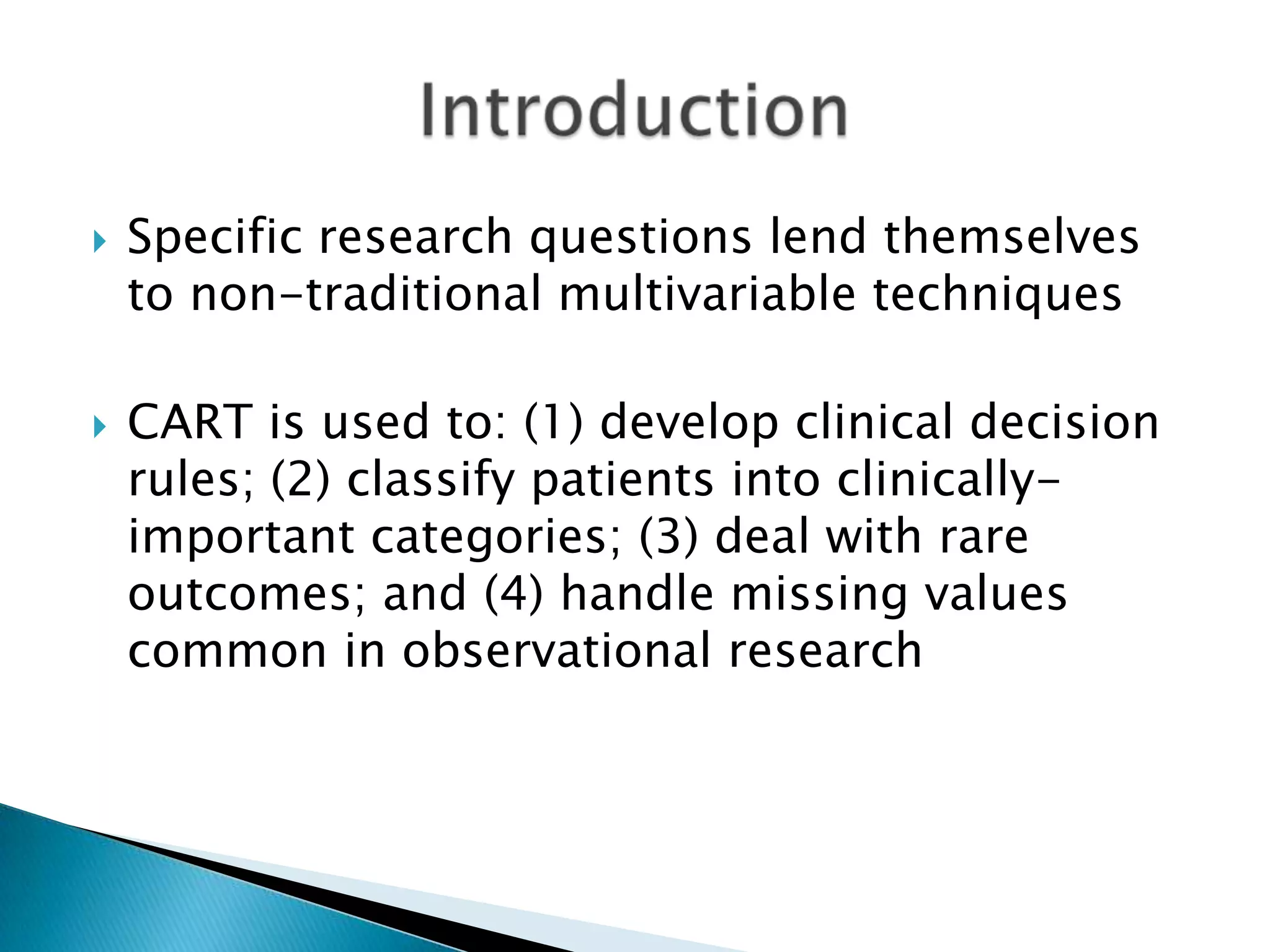 Classification and Regression Tree Analysis in Biomedical Research | PPT