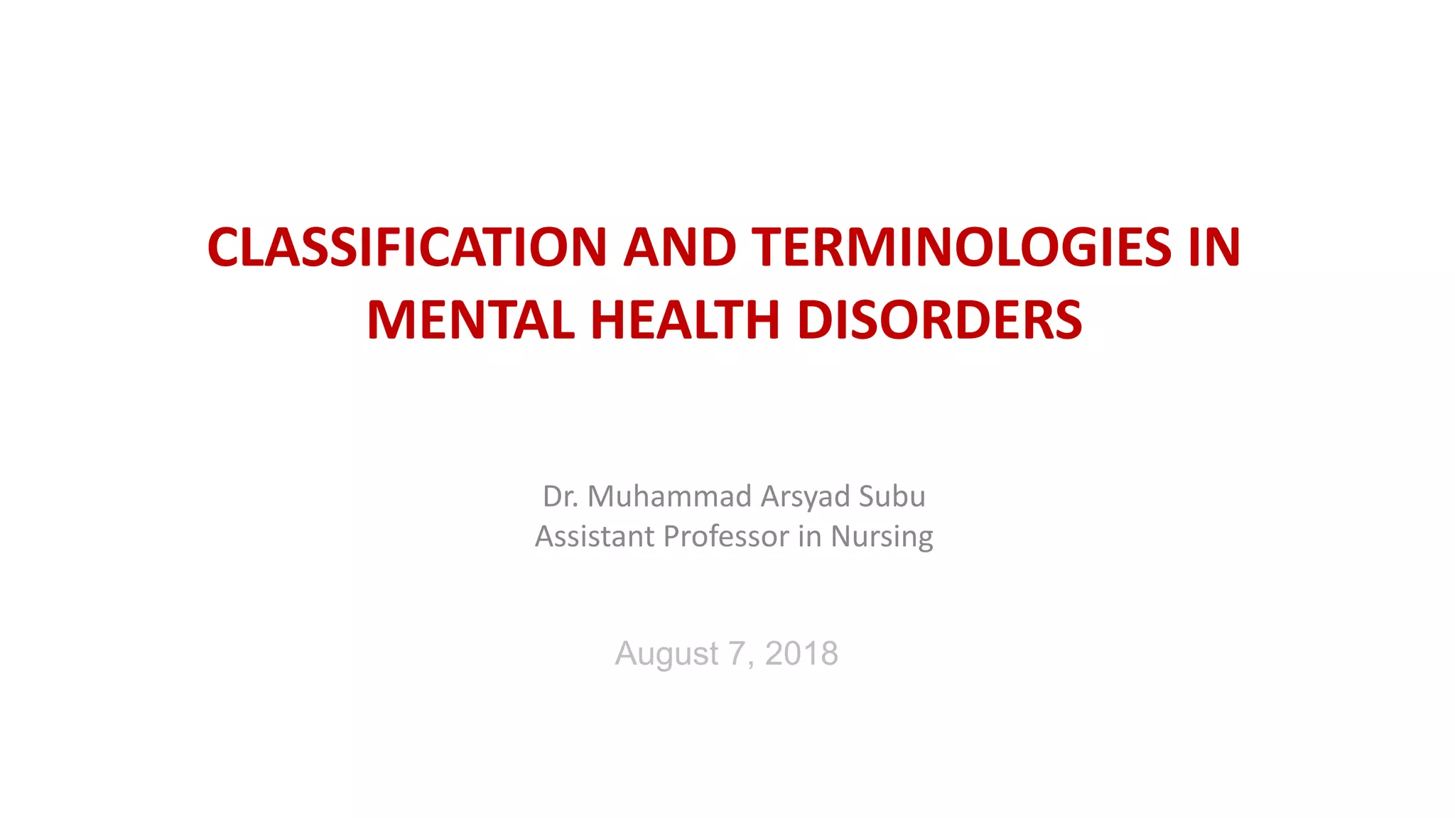 Classification and terminologies in mental health disorders | PPTX