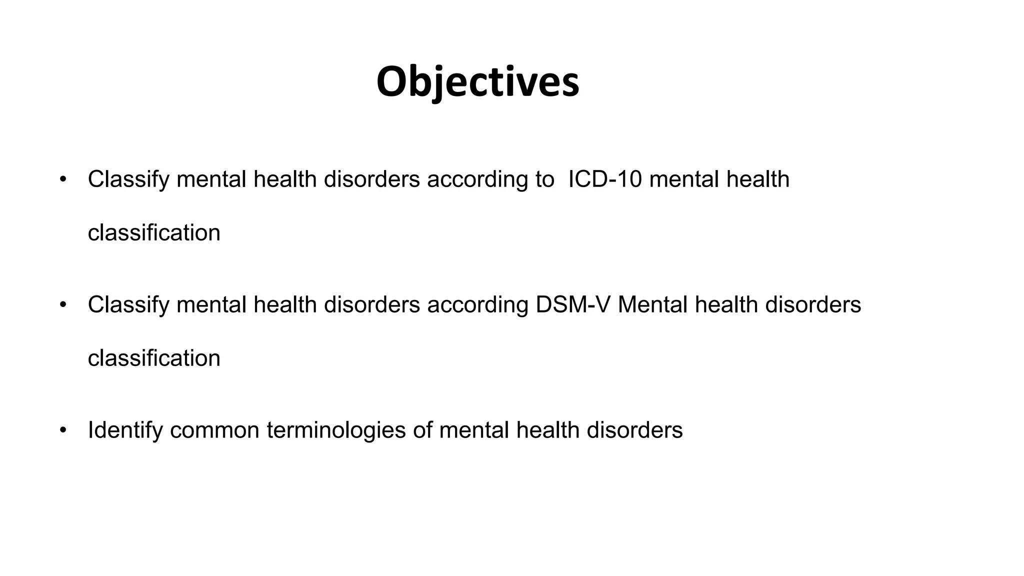 Classification and terminologies in mental health disorders | PPTX