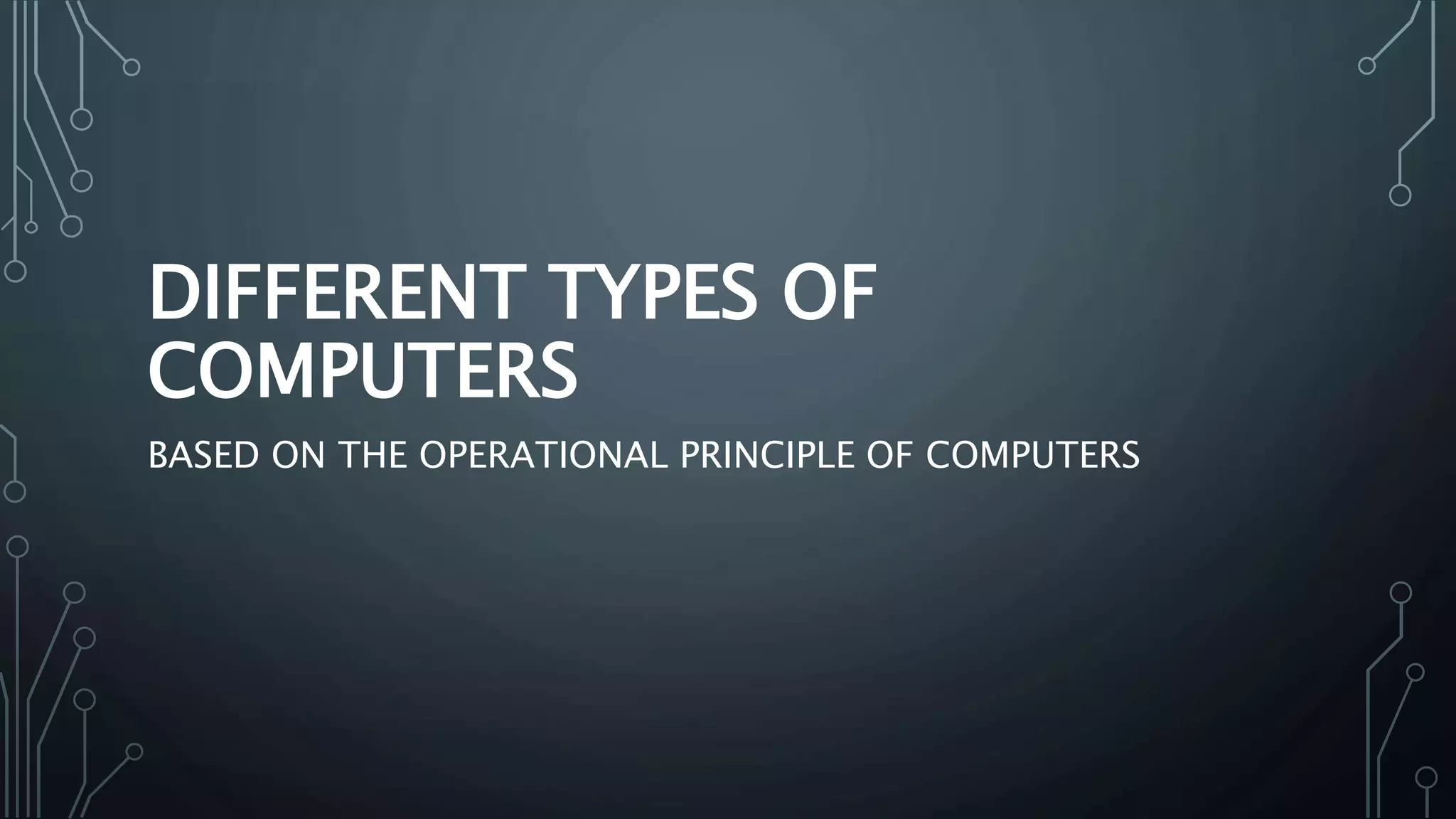 Classification and Types of Computer | PPT