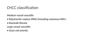 Classification,Approach,treatment of vasculitis.pptx