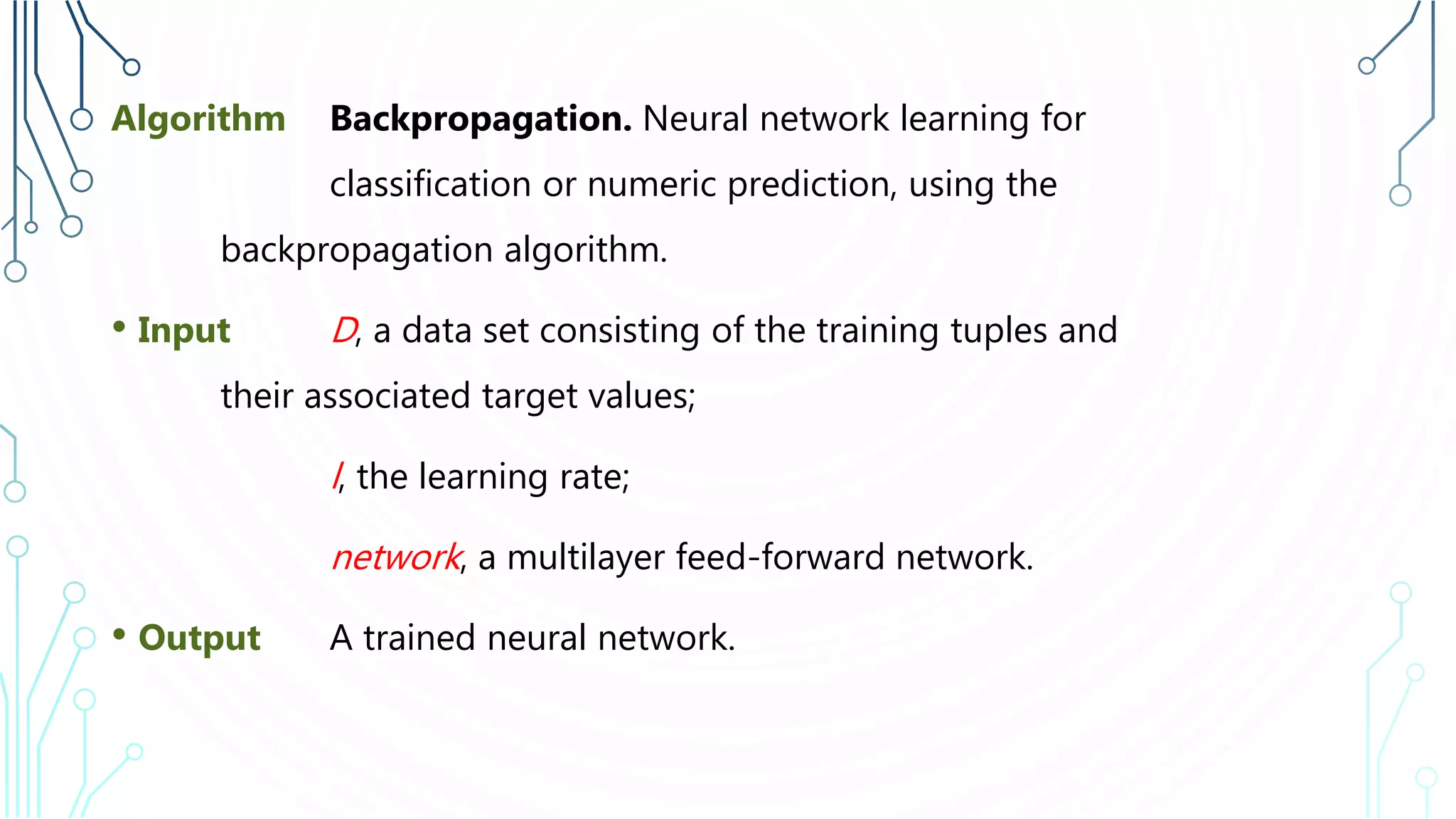 Classification By Back Propagation Multi Layered Feed Forward Neural