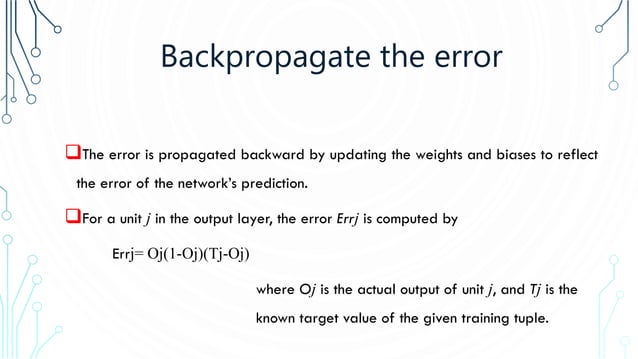 Classification by back propagation, multi layered feed forward neural ...