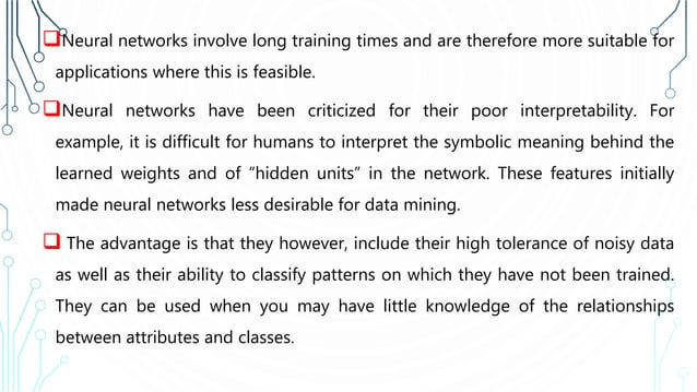 Classification by back propagation, multi layered feed forward neural ...