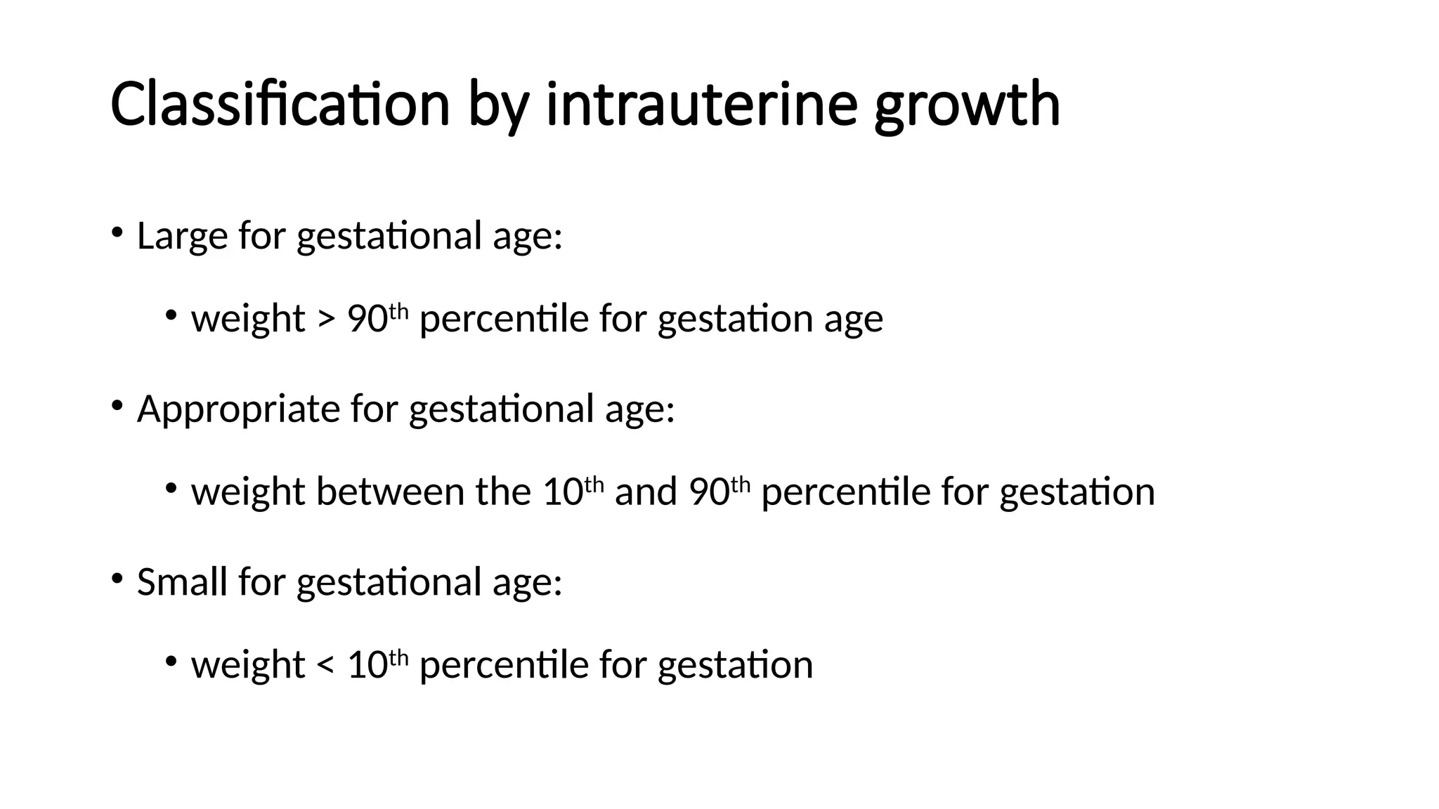 Classification_by_weight-gestation-intrauterine_growth[1].pptx