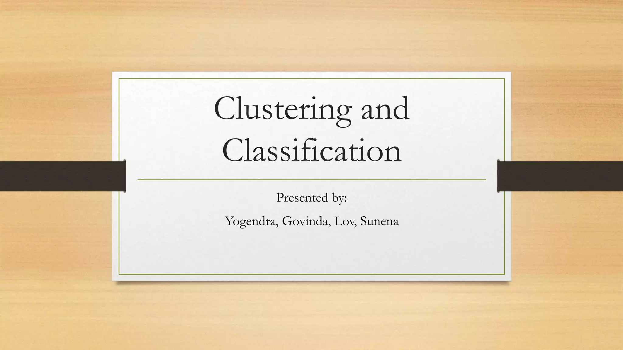 Classification And Clustering Pptx Computing Technology And Computing 8736