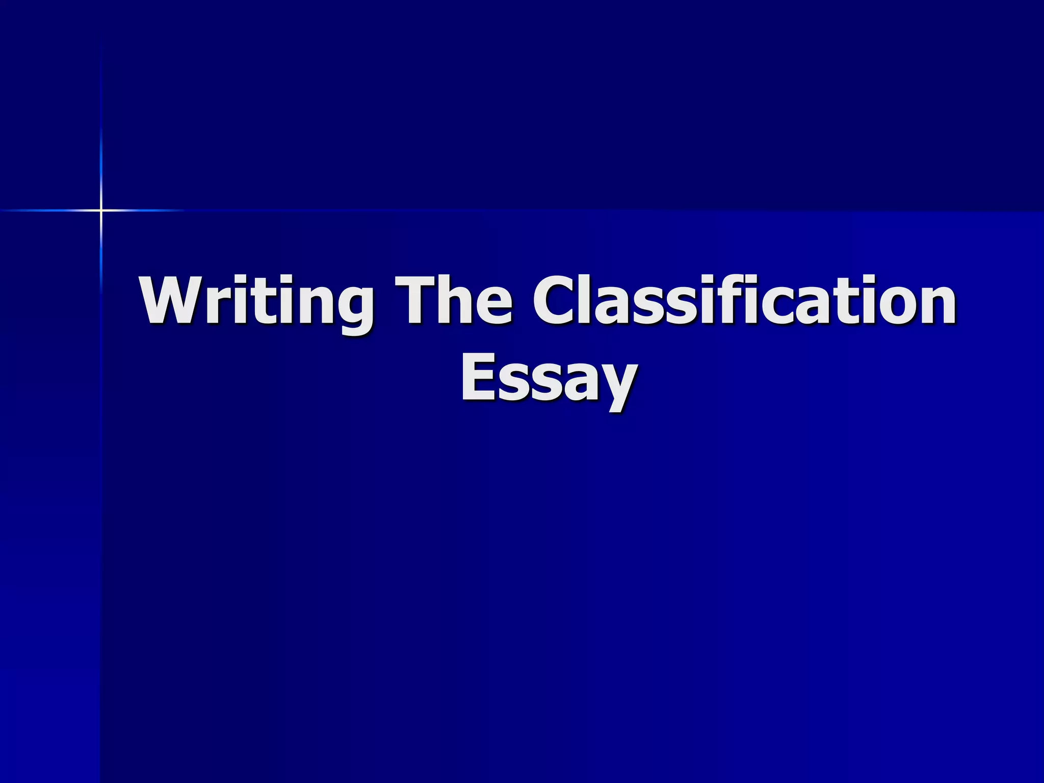 Classification essay | PPT