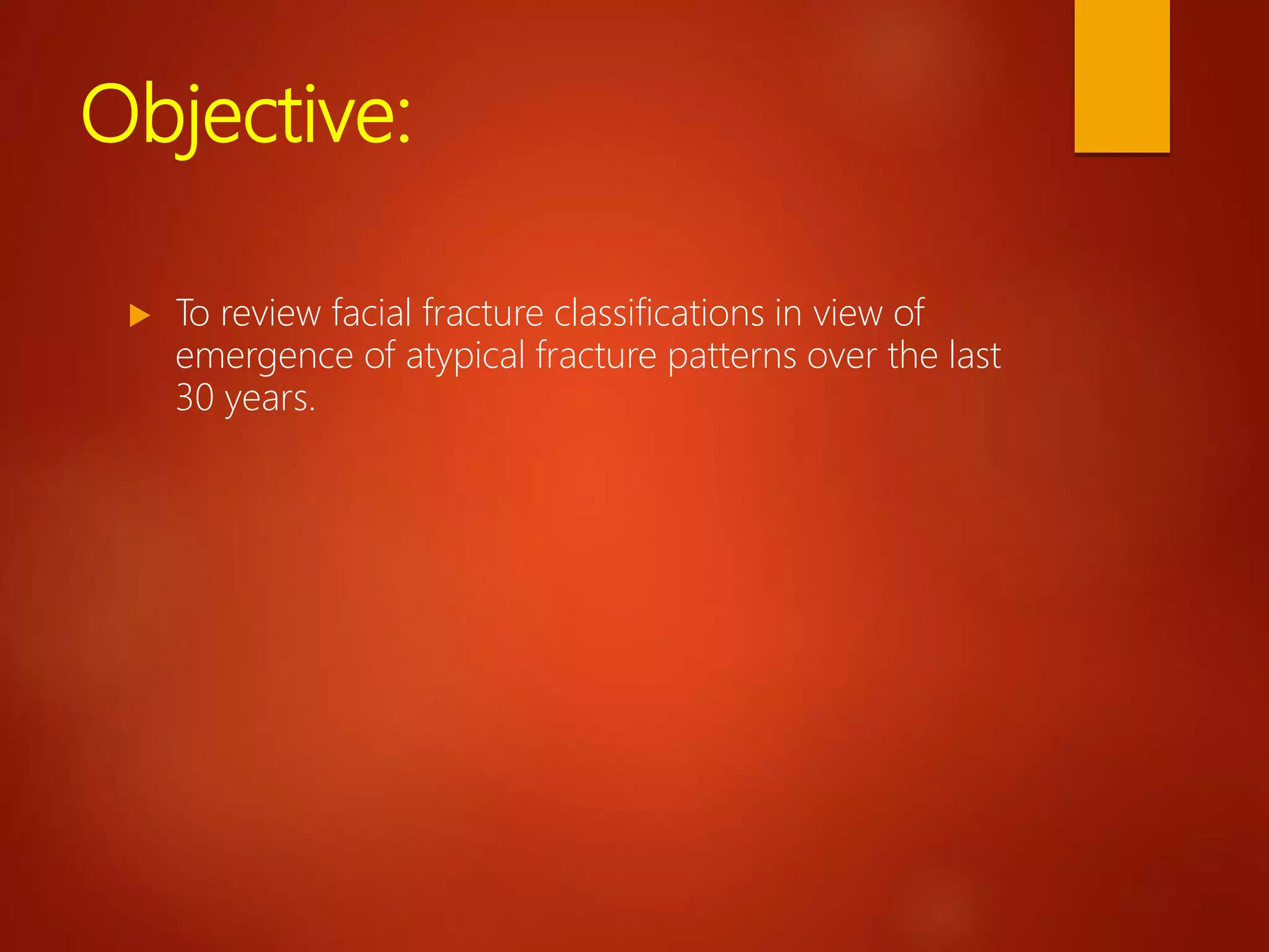 Classification facial fracture current concept | PPTX