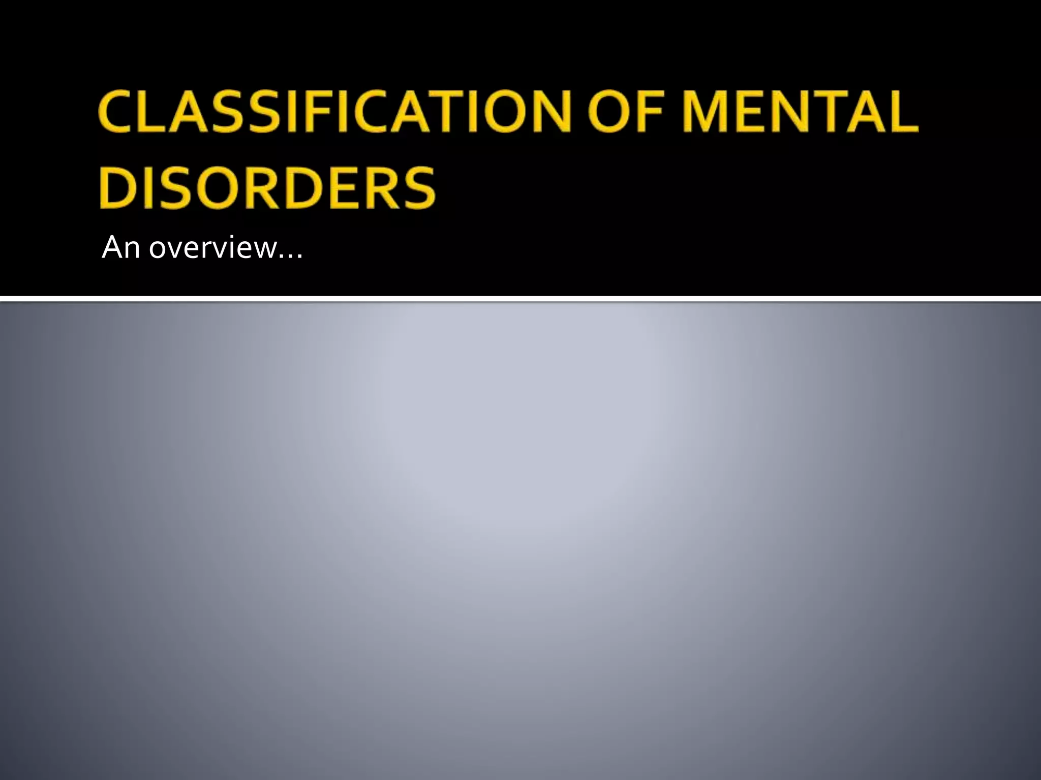Classification in Mental Health | PPTX