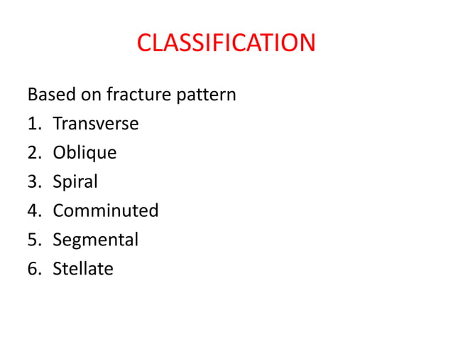 Classification of fractures in general | PPTX | Death, Injury, or ...