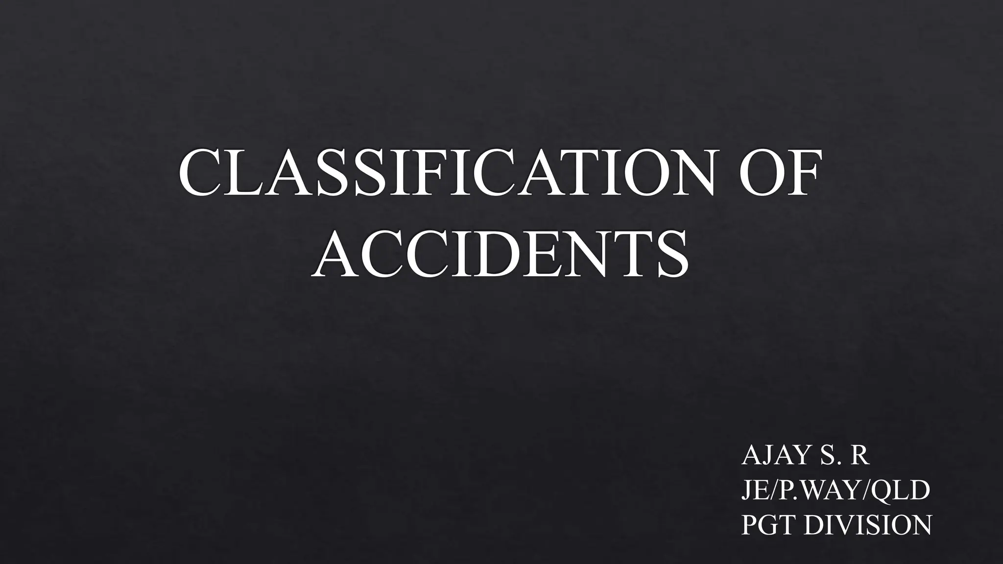 Classification of Accidents in railwayss | PPTX