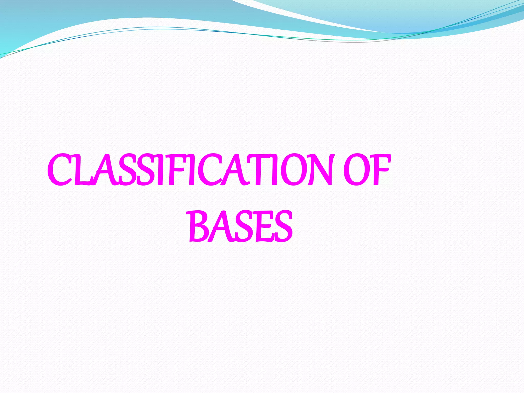 Classification of acids & bases | PPTX
