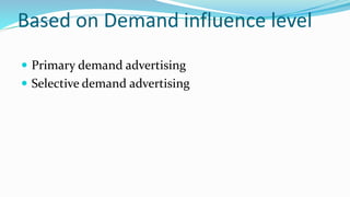 Classification of advertising | PPTX