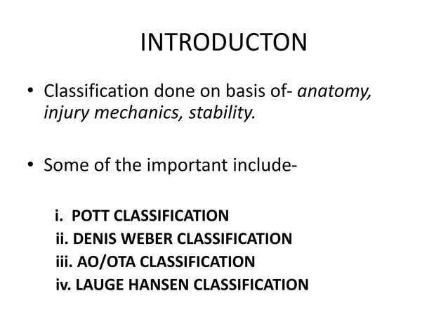 CLASSIFICATION OF ANKLE FRACTURES in orthopaedics | PPTX