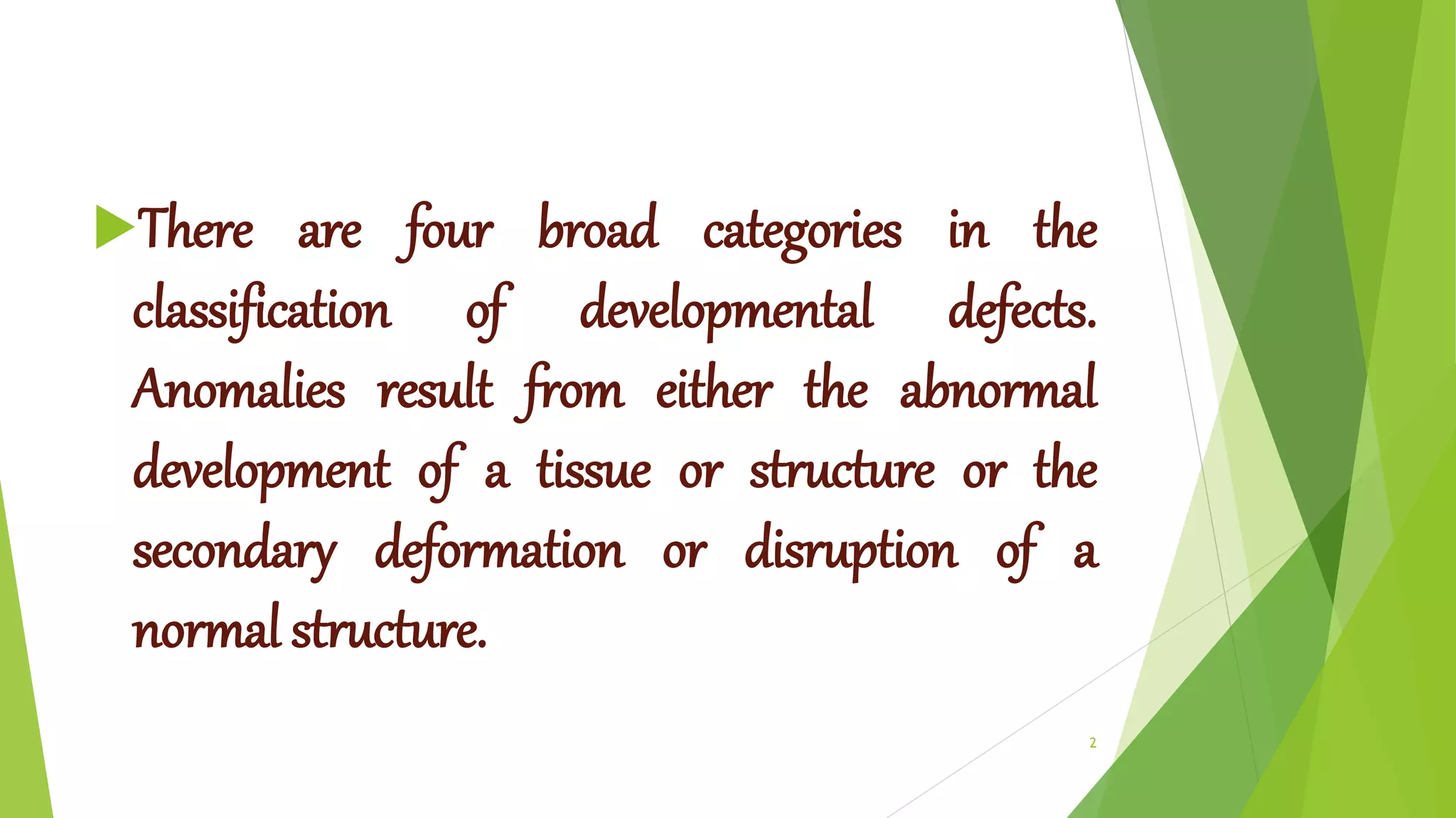 Classification of anomalies of development of human body | PPTX