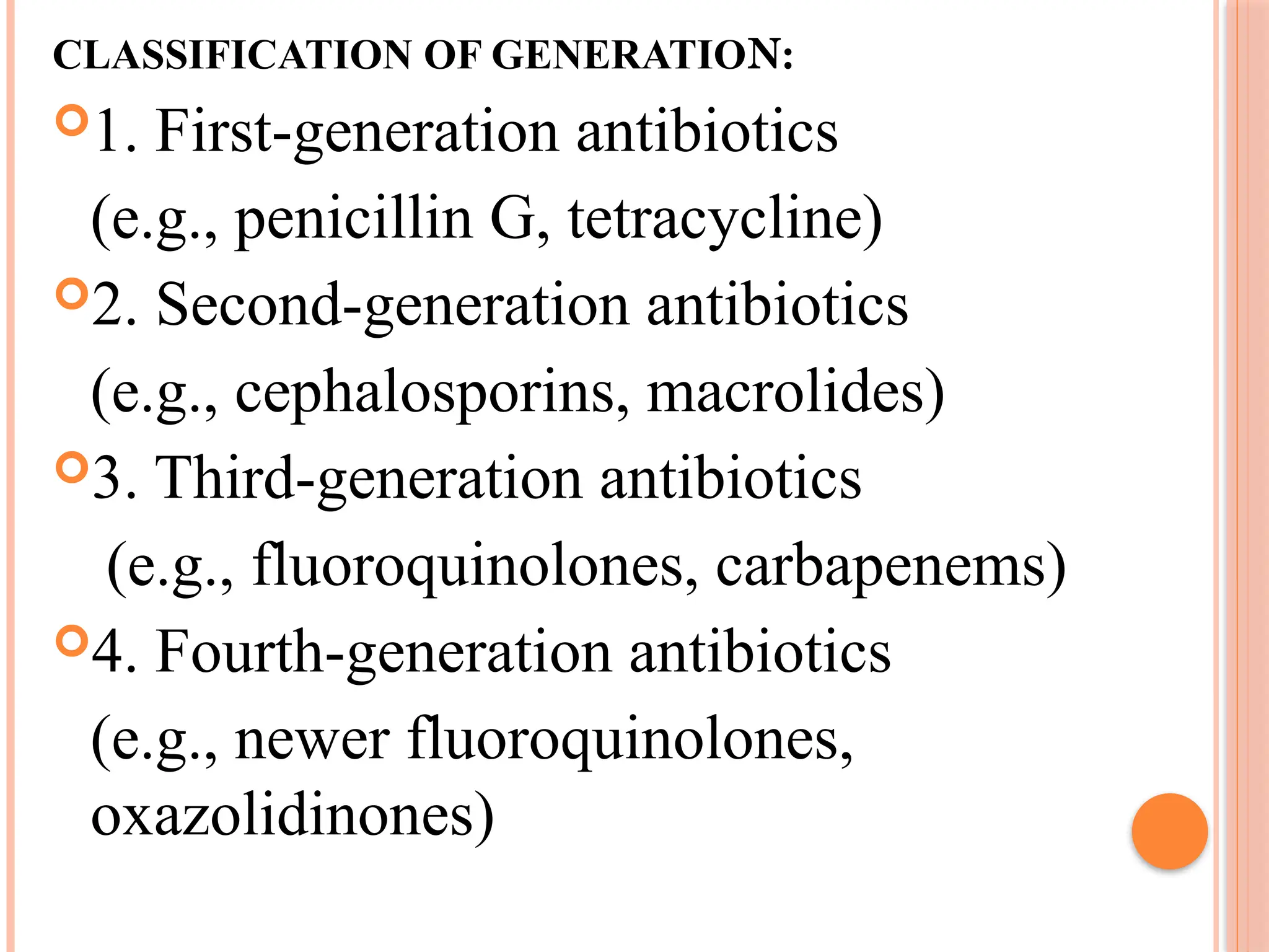 Classification of antibiotics-Spectrum activity, generation. | PPTX