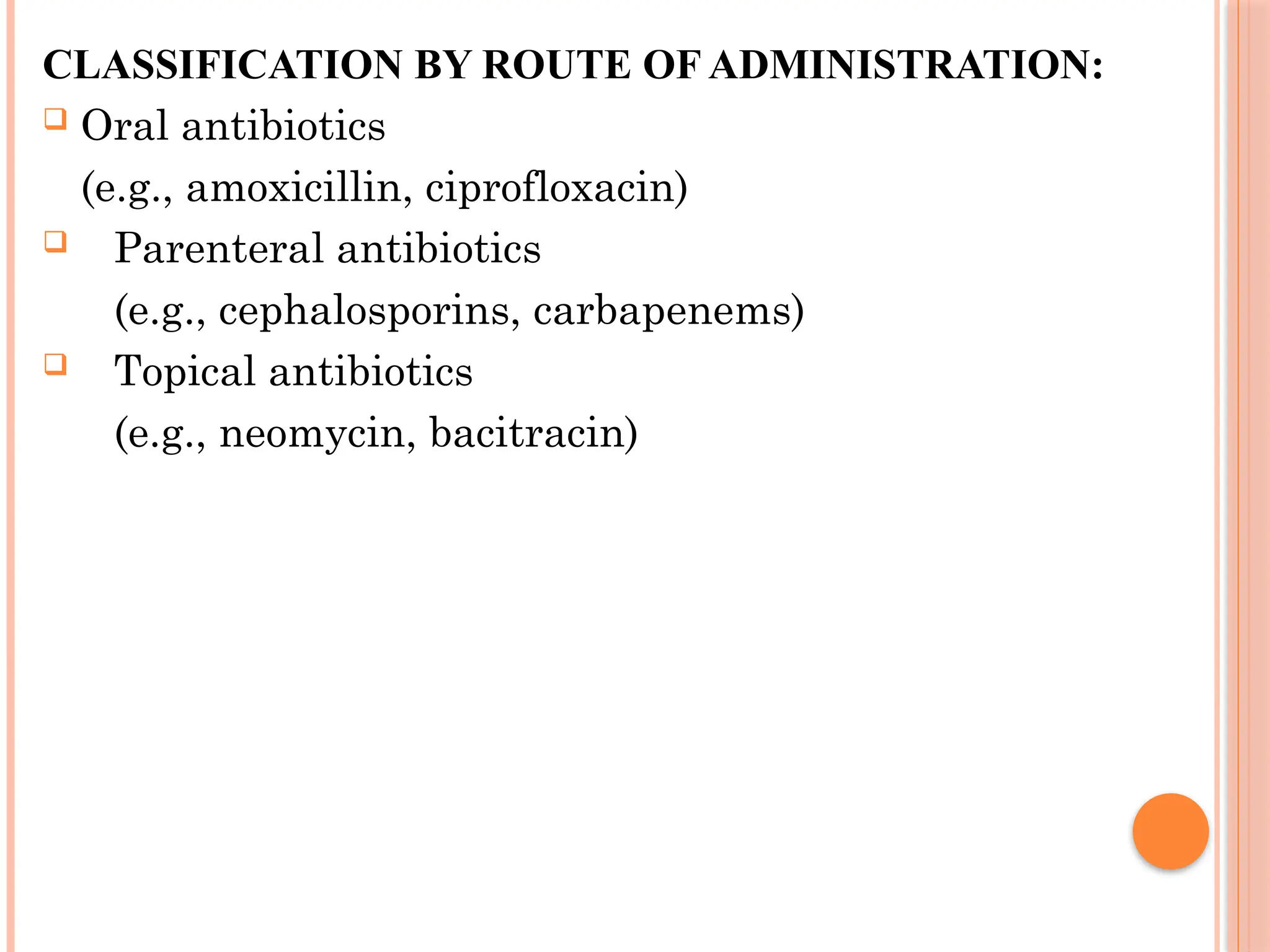 Classification of antibiotics-Spectrum activity, generation. | PPTX