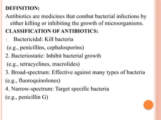Classification of antibiotics-Spectrum activity, generation. | PPTX