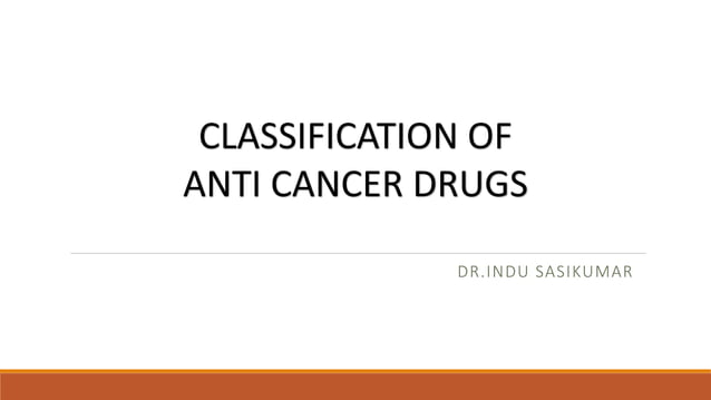 Classification of anti cancer drugs | PPTX | Cancer | Diseases and ...