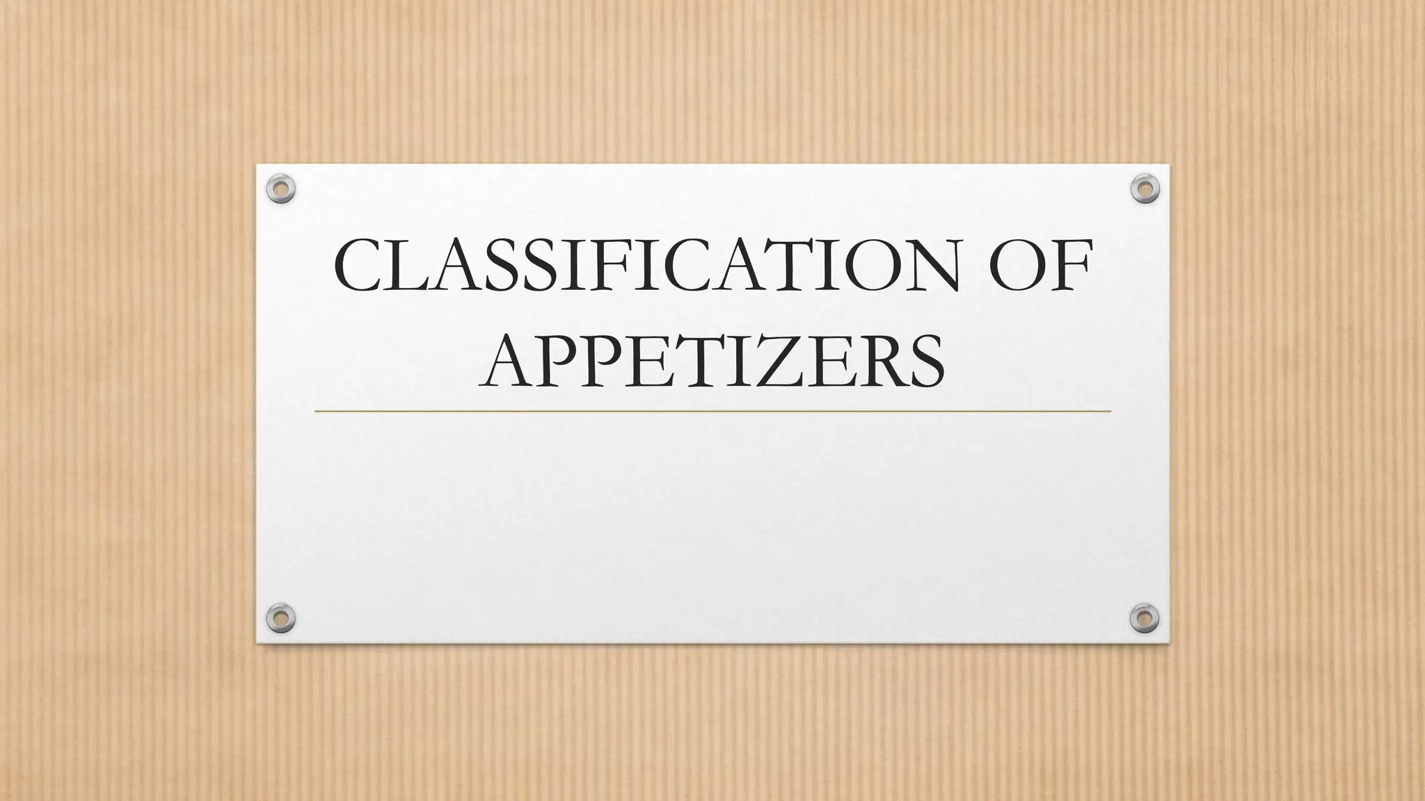 Classification of Appetizer Cookery1.pptx