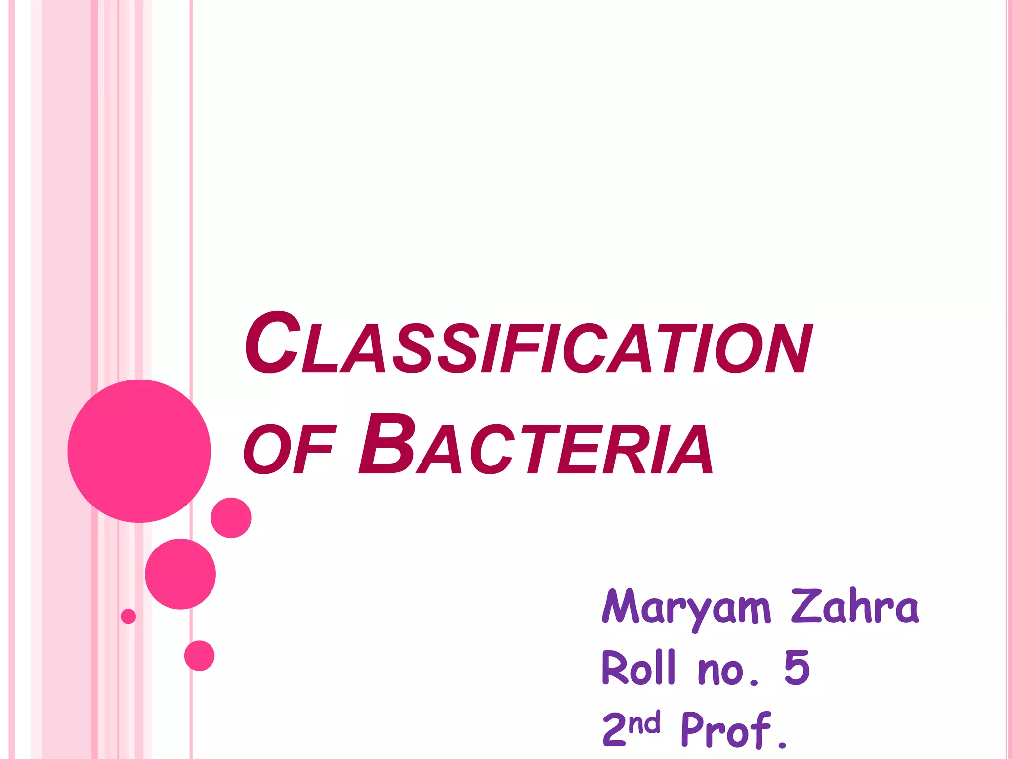 Classification of bacteria | PPTX