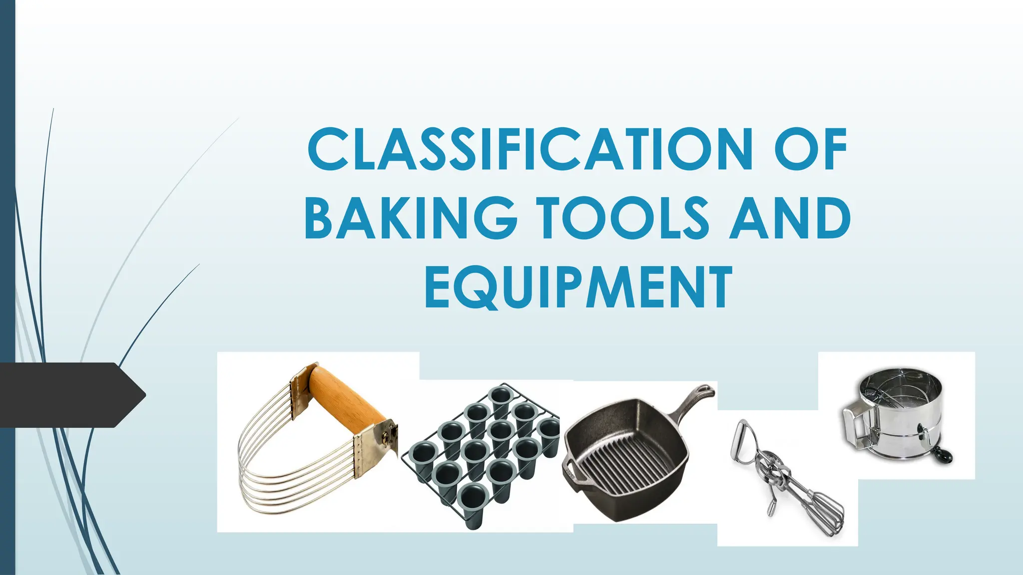 CLASSIFICATION OF BAKING TOOLS AND EQUIPMENT.pptx