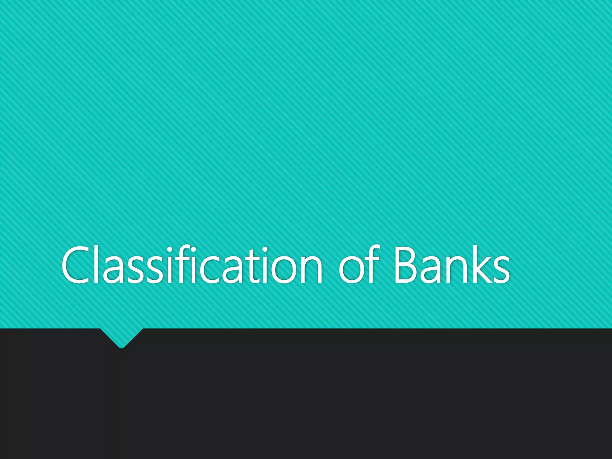 Classification of banks PPT.pptx