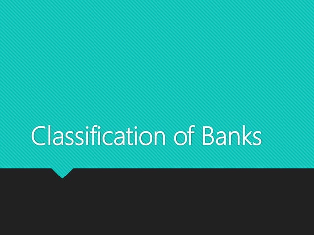 Classification of banks PPT.pptx