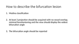 Classification of bifurcation lesion angioplasty | PPTX