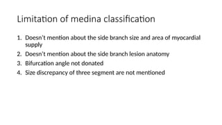 Classification of bifurcation lesion angioplasty | PPTX