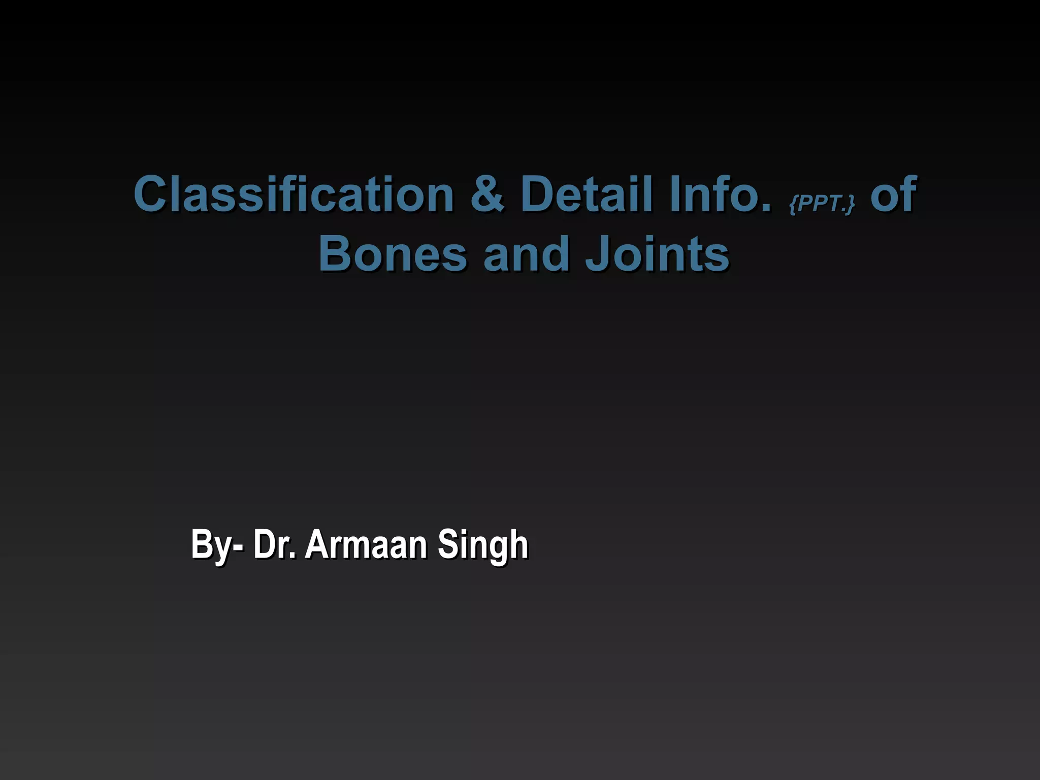 Classification of bones_and_joint_ | PPT