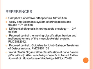 CLASSIFICATION OF BONE TUMORS & PRINCIPLES OF LIMB.pptx