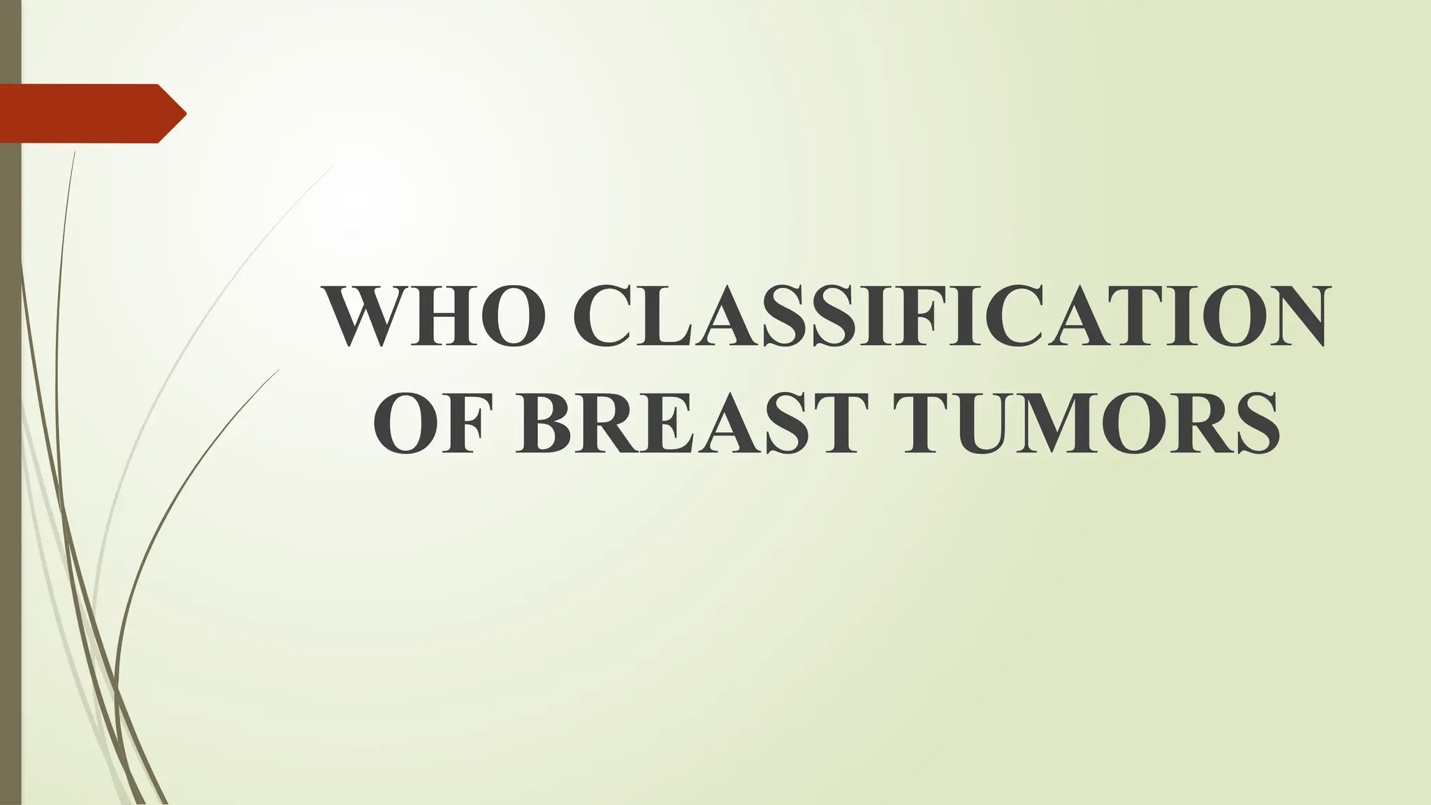 CLASSIFICATION OF BREAST TUMORS (1).pptx