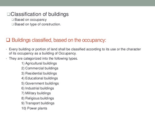 Classification of building based on occupancy and type of construction