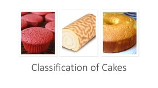 Classification of Cakes | PPT