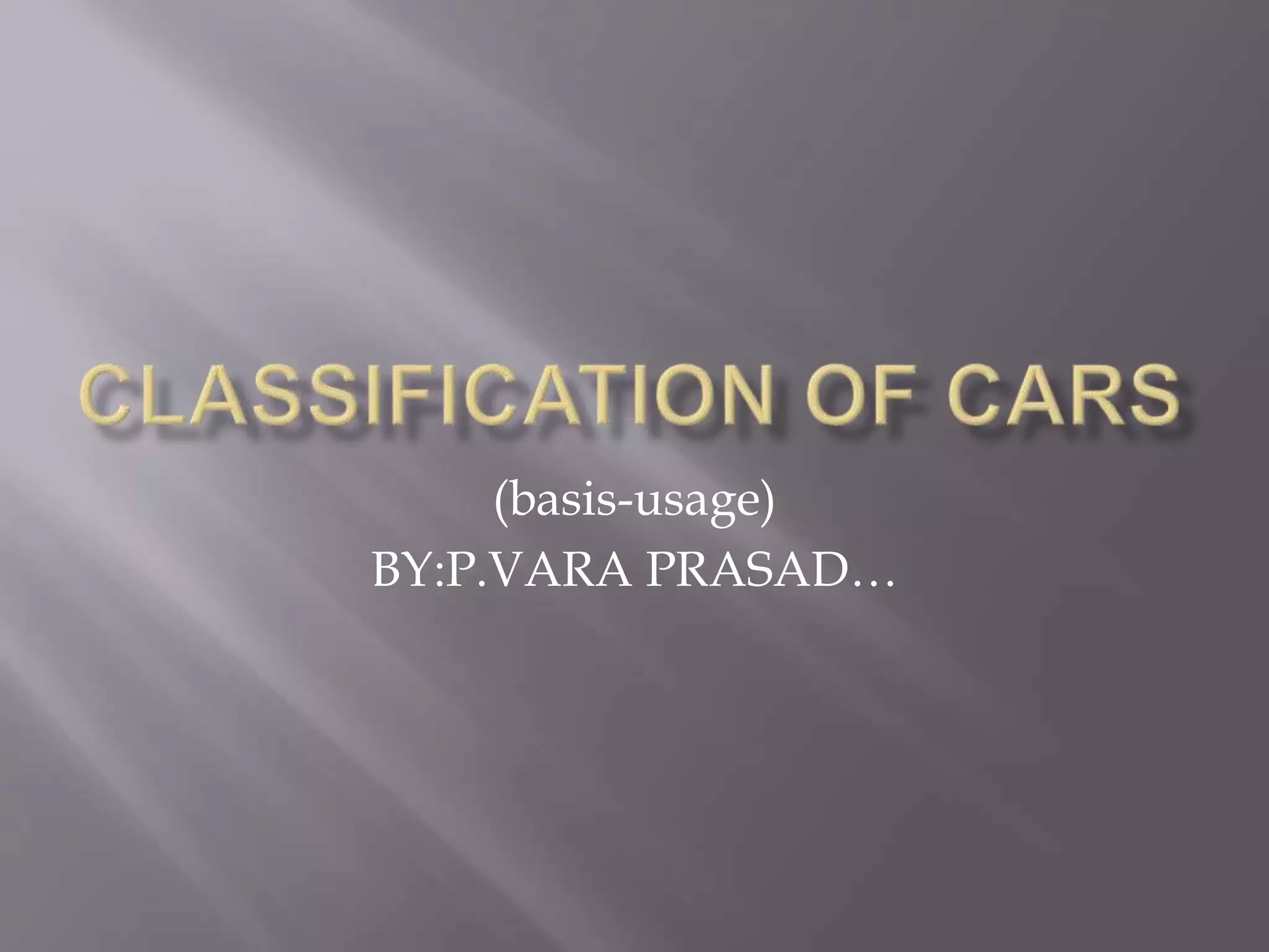 Classification of cars(usage basis) | PPTX