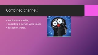 Classification of channels of communication | PPTX