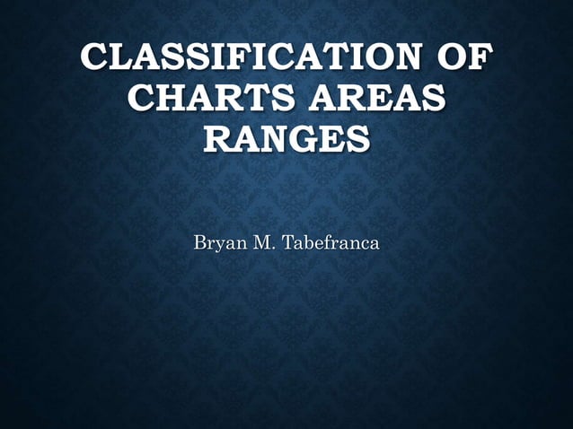 Classification of charts areas ranges | PPTX | Cruises | Travel Type
