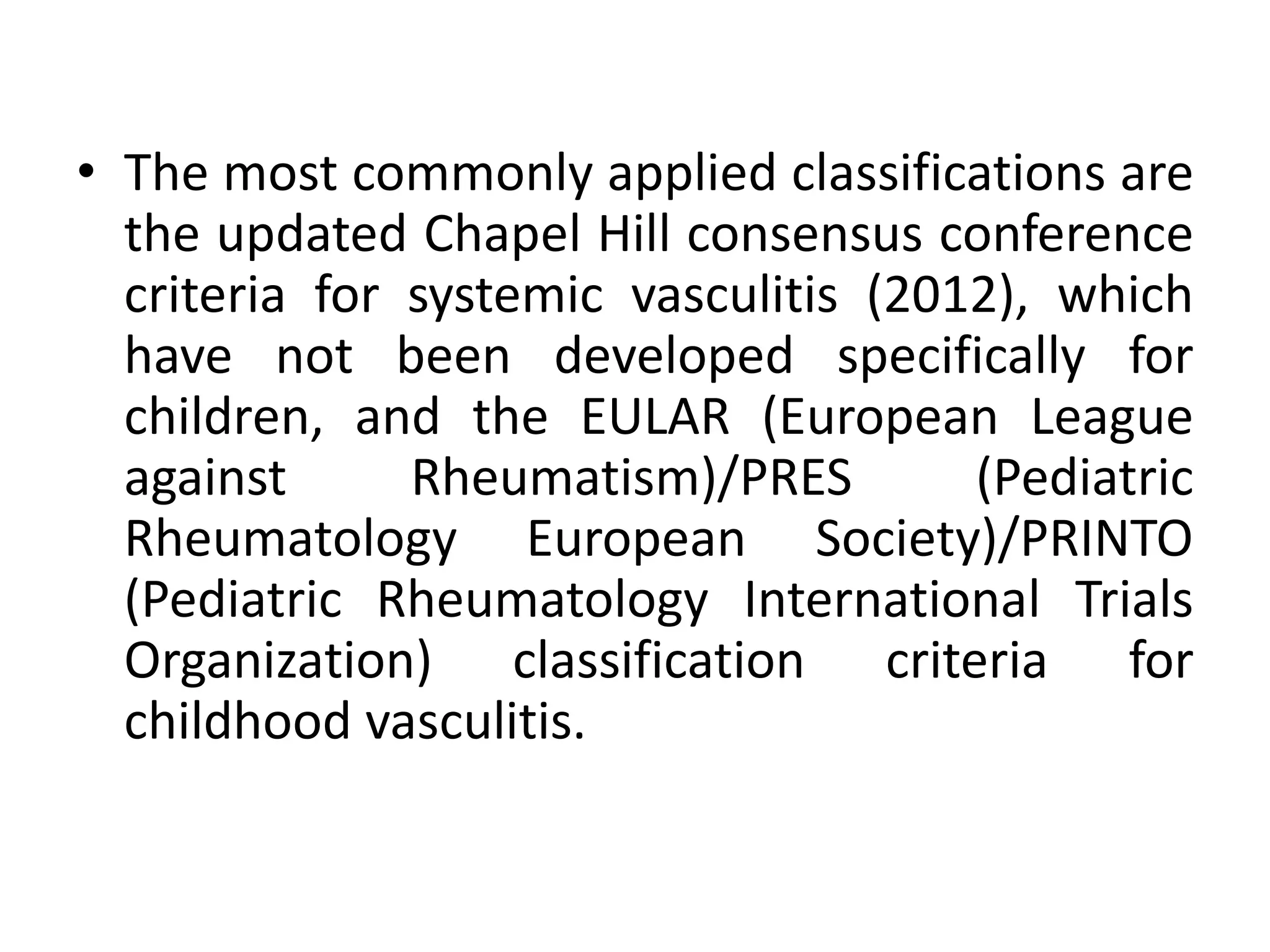 Classification of childhood vasculitis | PPTX