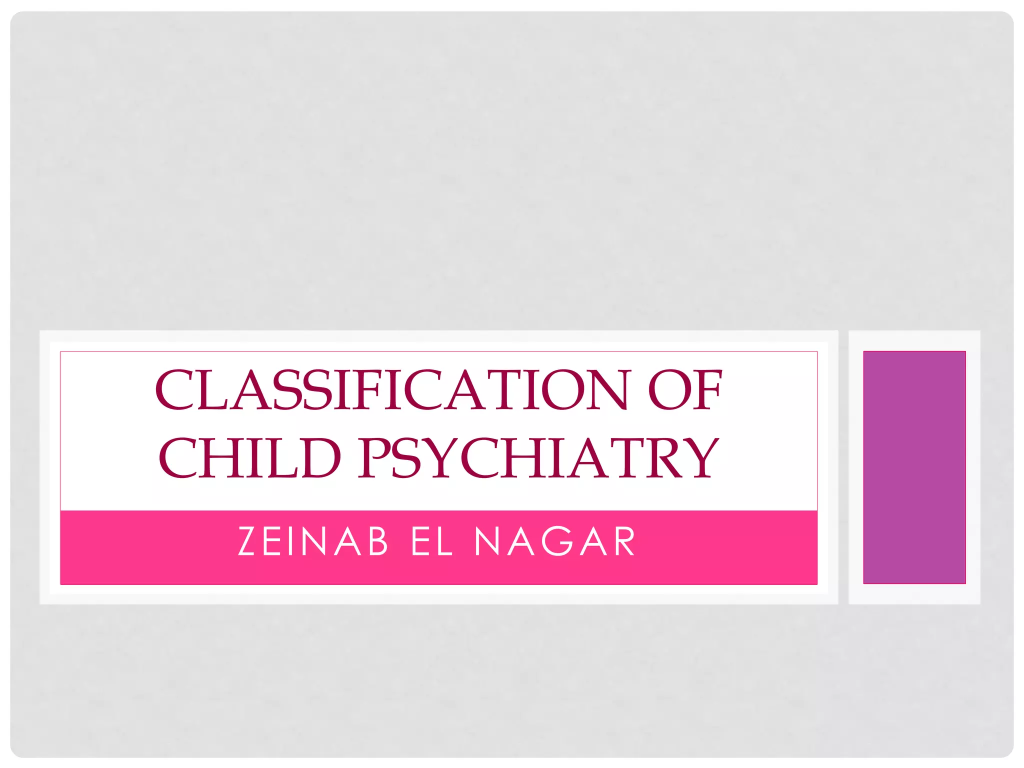 Classification of child psychiatry | PDF