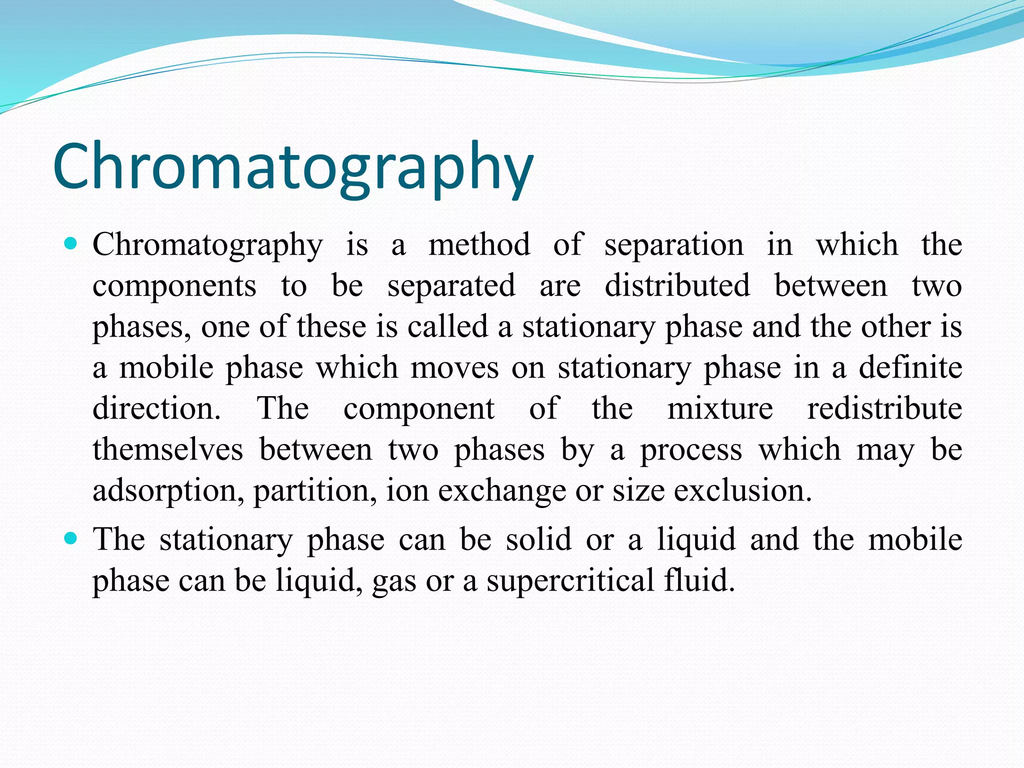 Classification of chromatography | PPTX