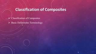 Classification of composites 2 | PPTX