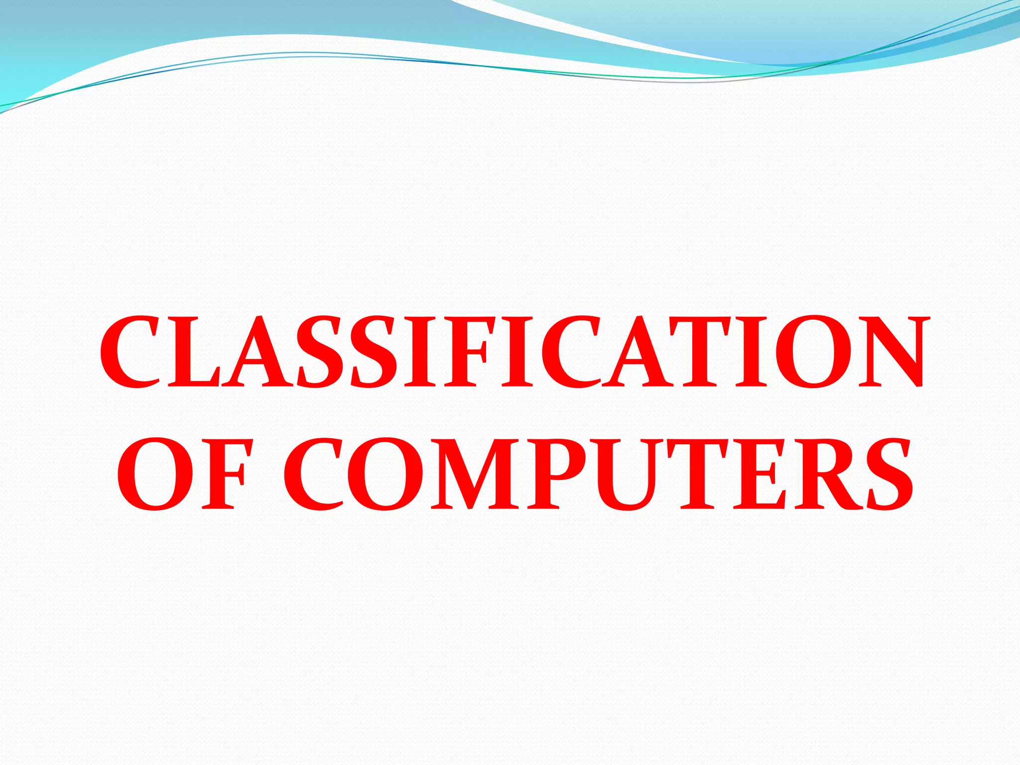 Classification of computer | PPTX | Desktops | Computing