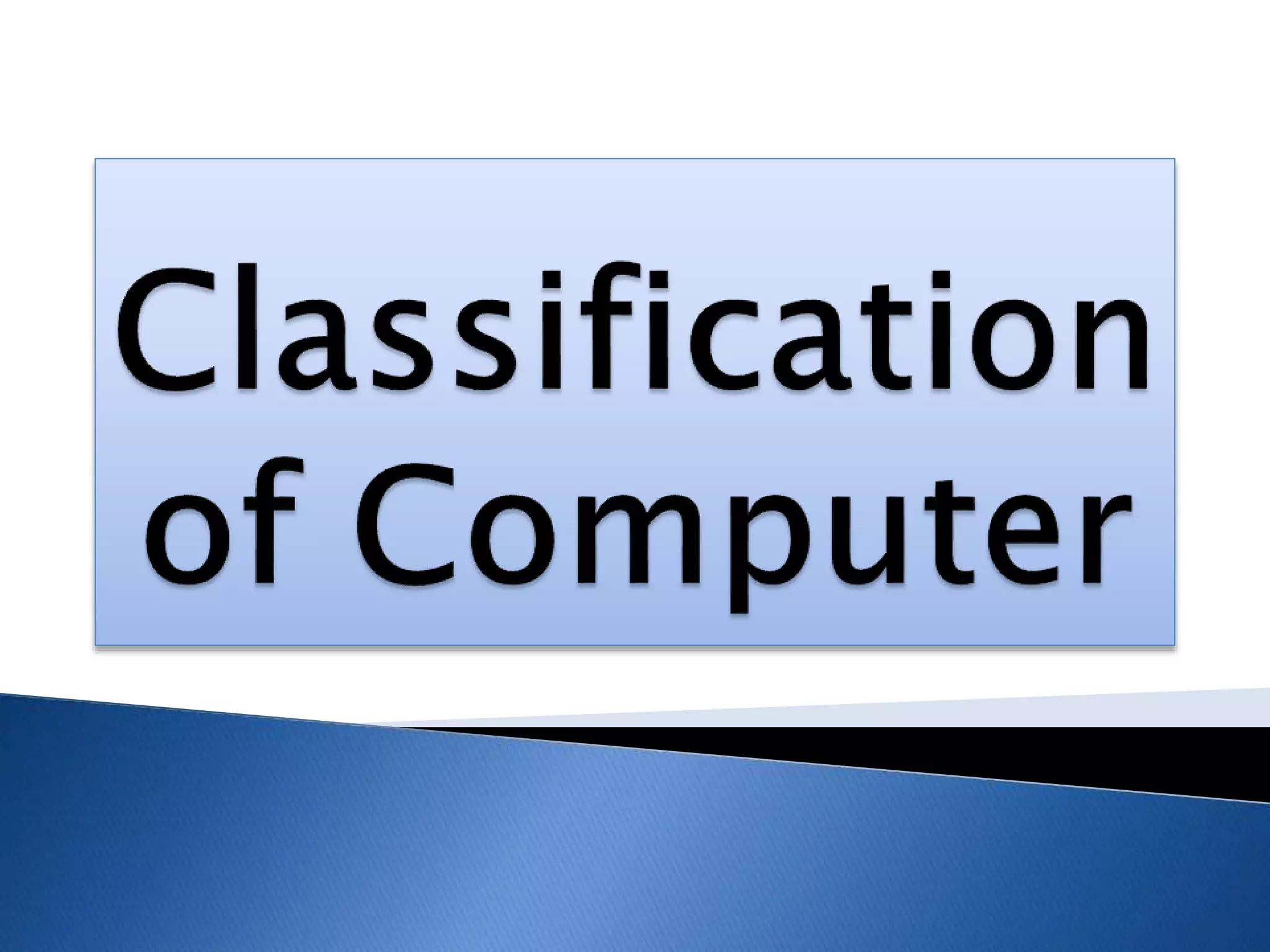Classification of computer | PPT