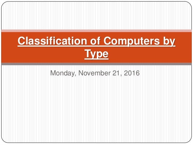 Classification of computers by type