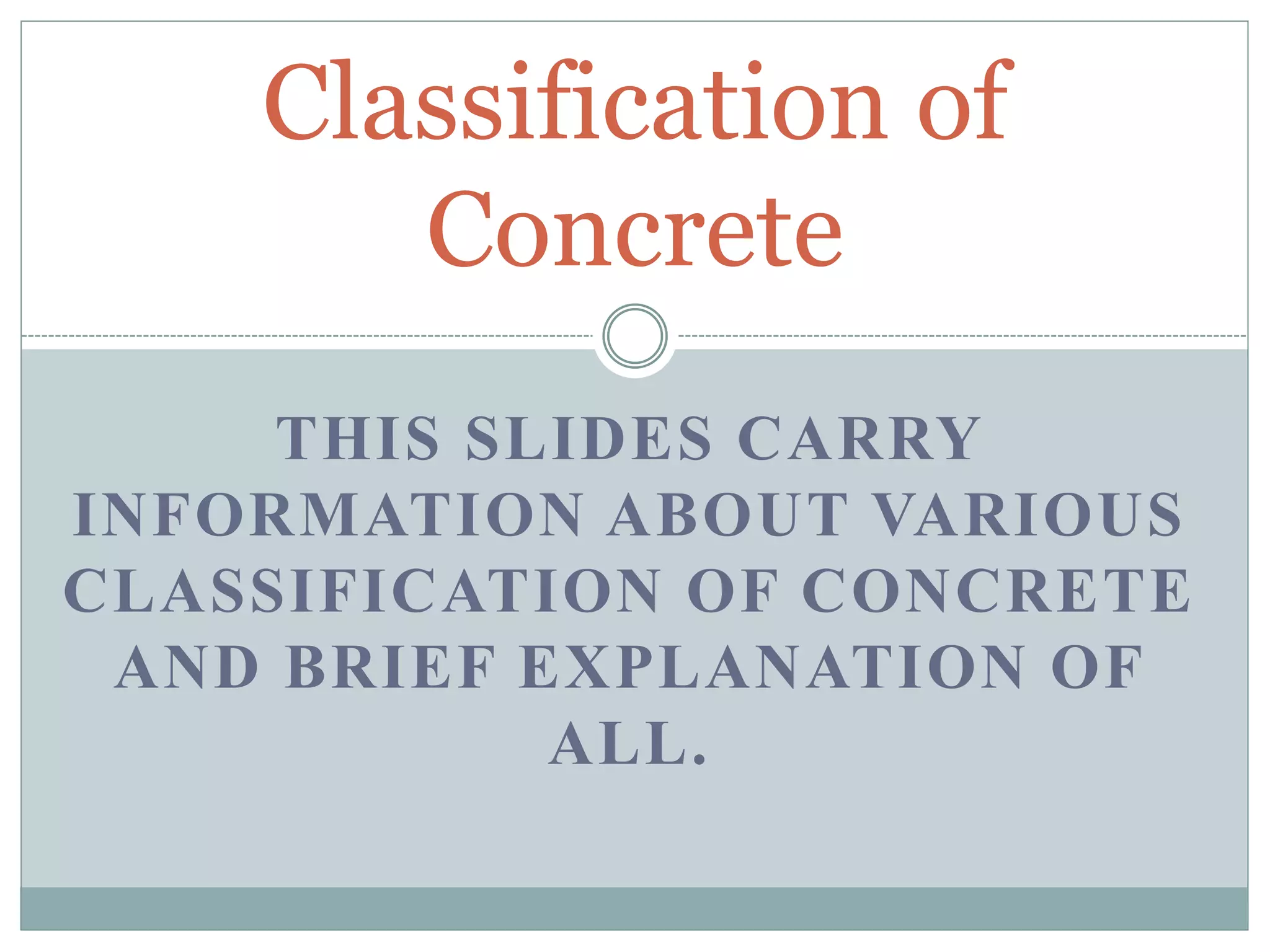 Classification of concrete | PPTX